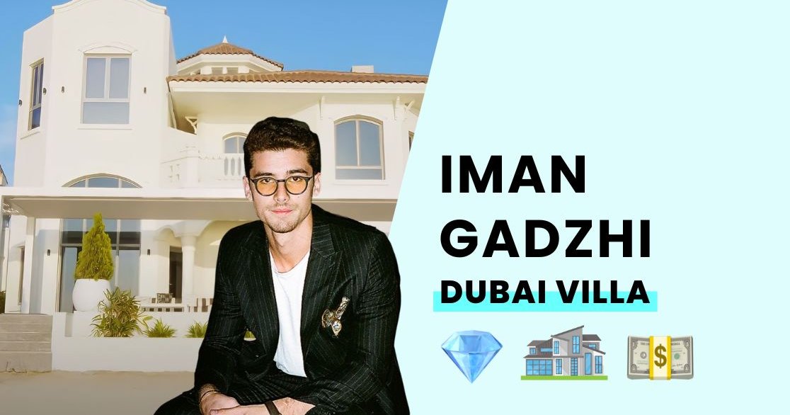 Where Does Iman Gadzhi Live? Inside His Dubai House