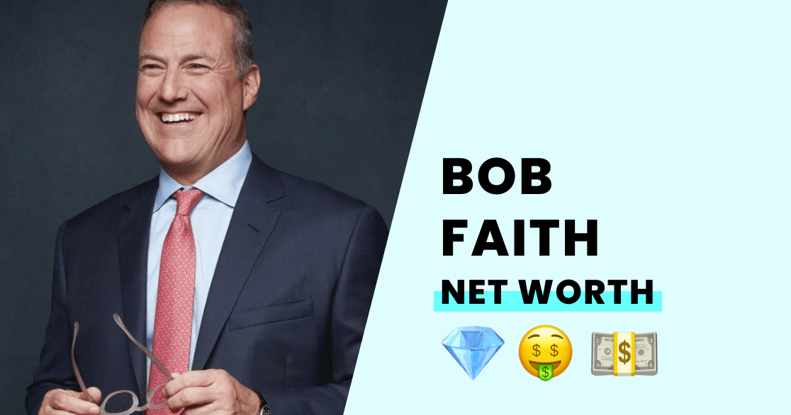 Bob Faith's Net Worth - How Rich is He?
