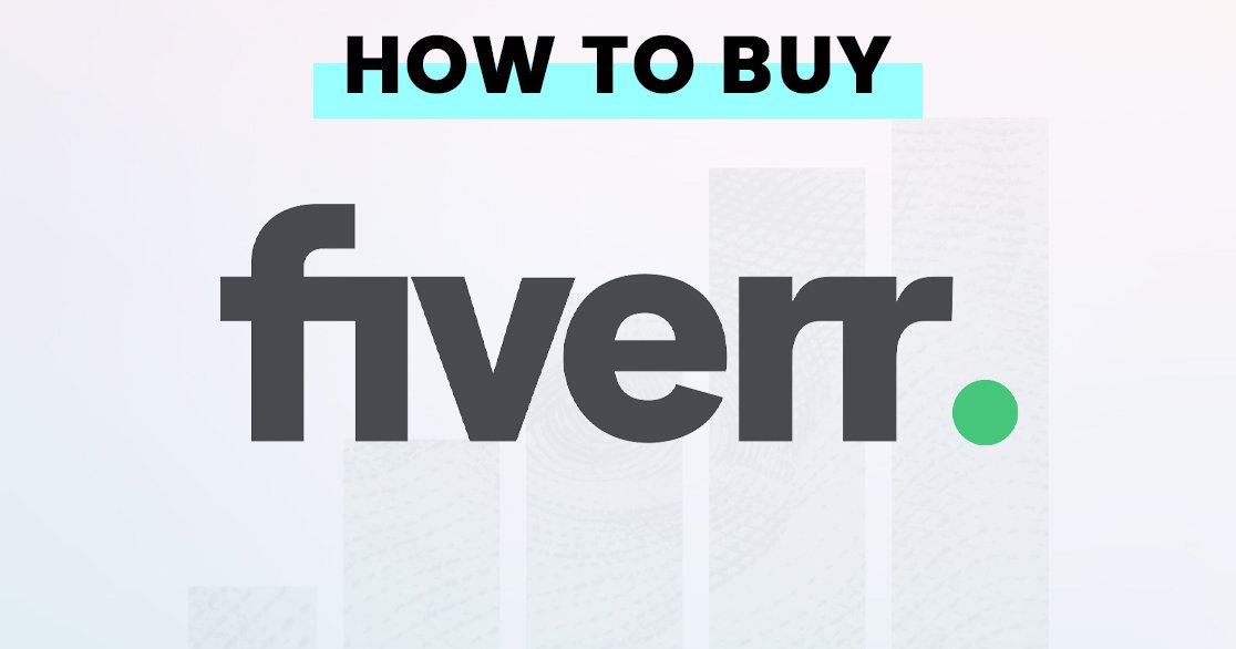 Where and how to buy Fiverr (FVRR) stock